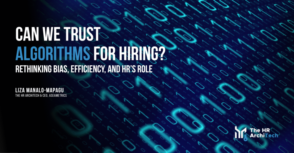 Can We Trust Algorithms for Hiring? Rethinking Bias, Efficiency, and HR ...